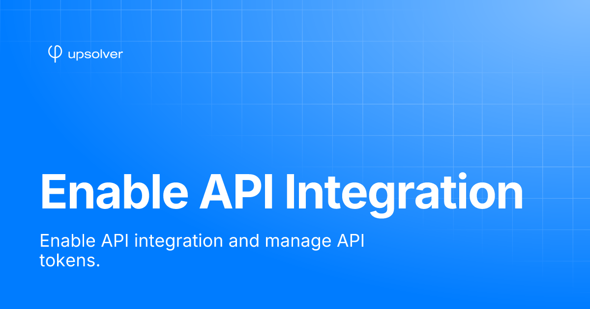 Enable API Integration | Upsolver