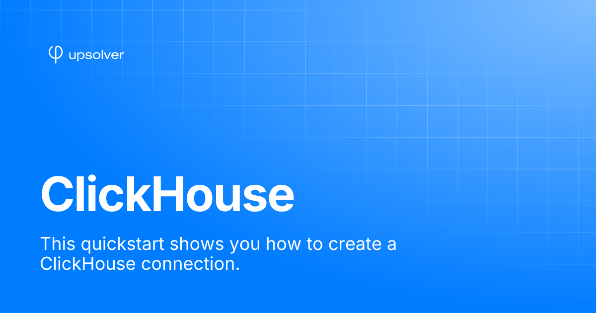 ClickHouse | Upsolver