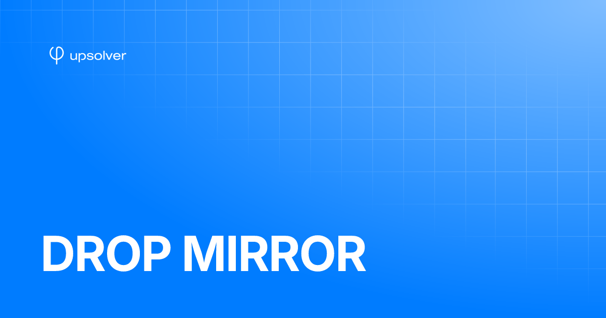 DROP MIRROR | Upsolver DROP MIRROR | Upsolver